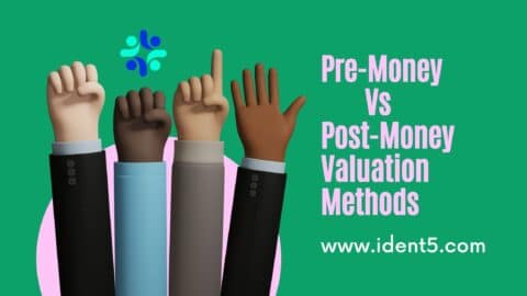 Pre-Money Vs Post Money Valuation Methods